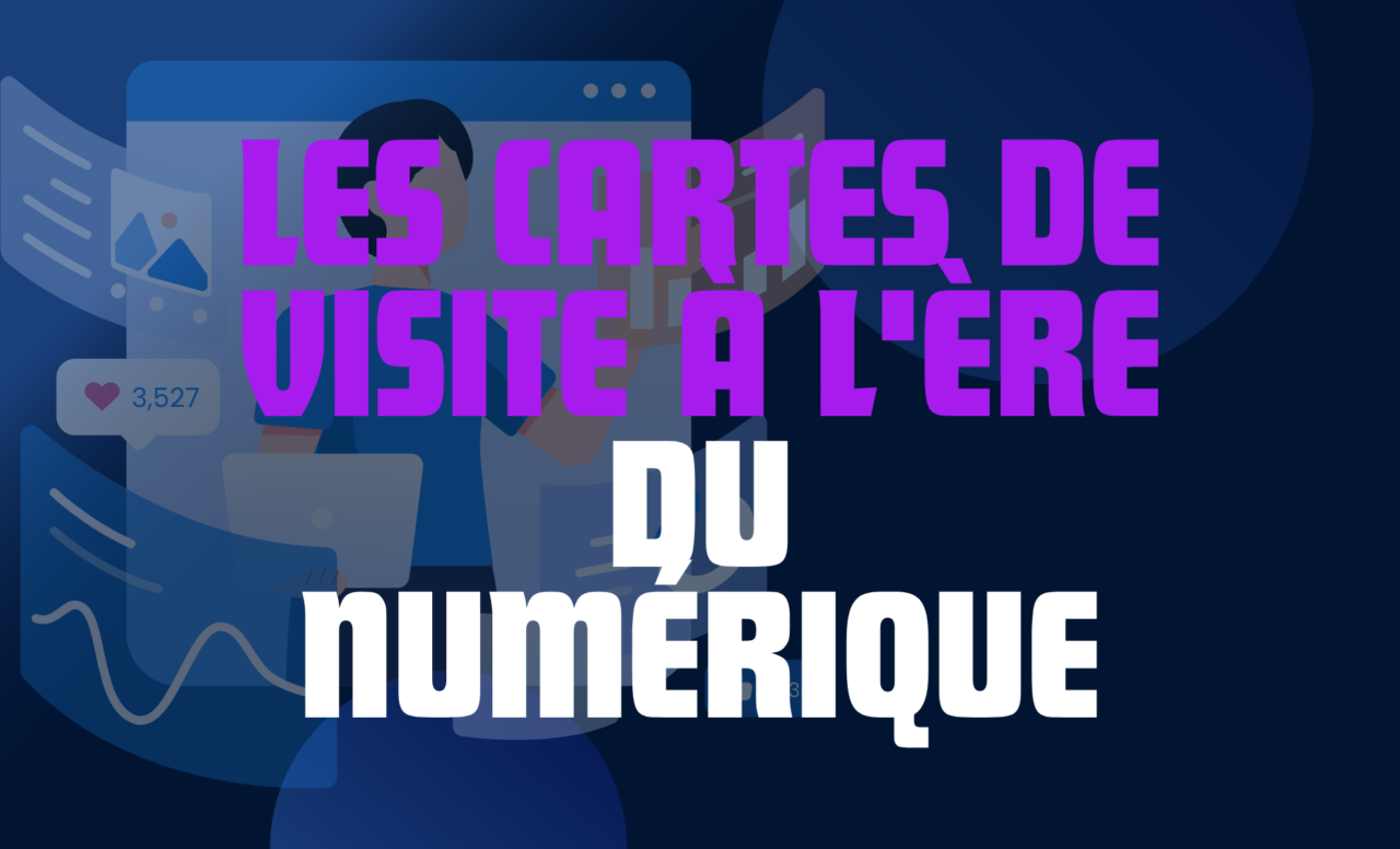 Les Cartes de Visite à l'Ère du Numérique - Instant-NFC
